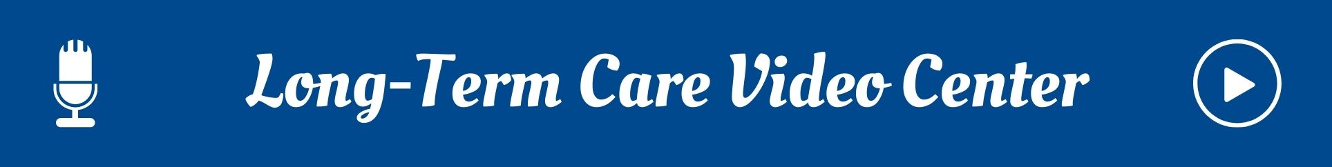 Long-Term Care Insurance Webinars | LTC Agent Video Center